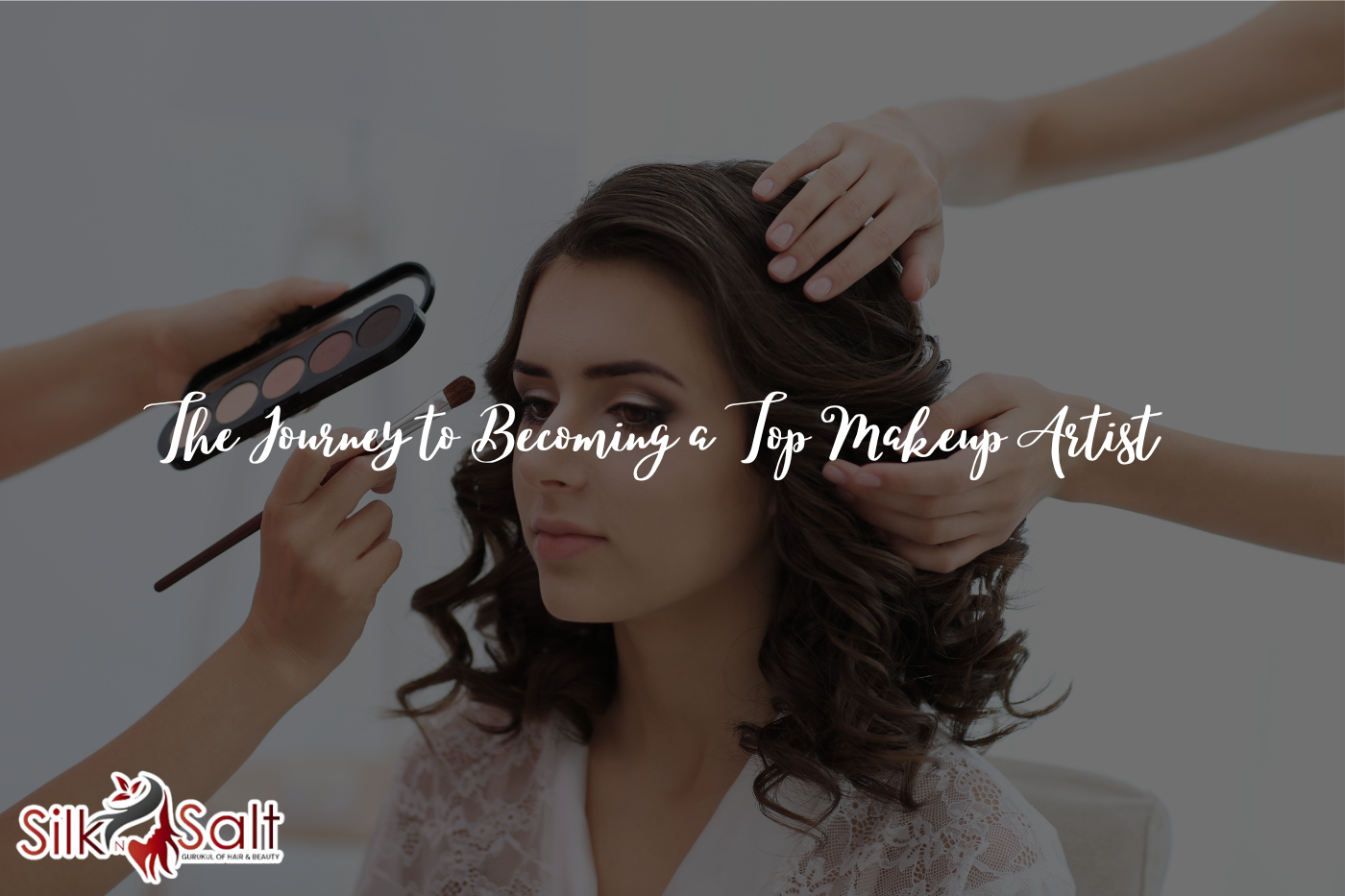 Become a Top Makeup Artist at Silk n Salt Gurukul